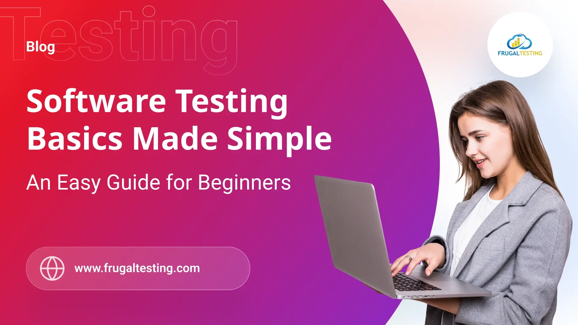Software Testing Basics Made Simple An Easy Guide For Beginners